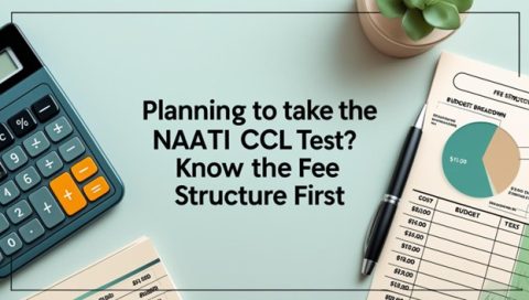 Planning to Take the NAATI CCL Test? Know the Fee Structure First